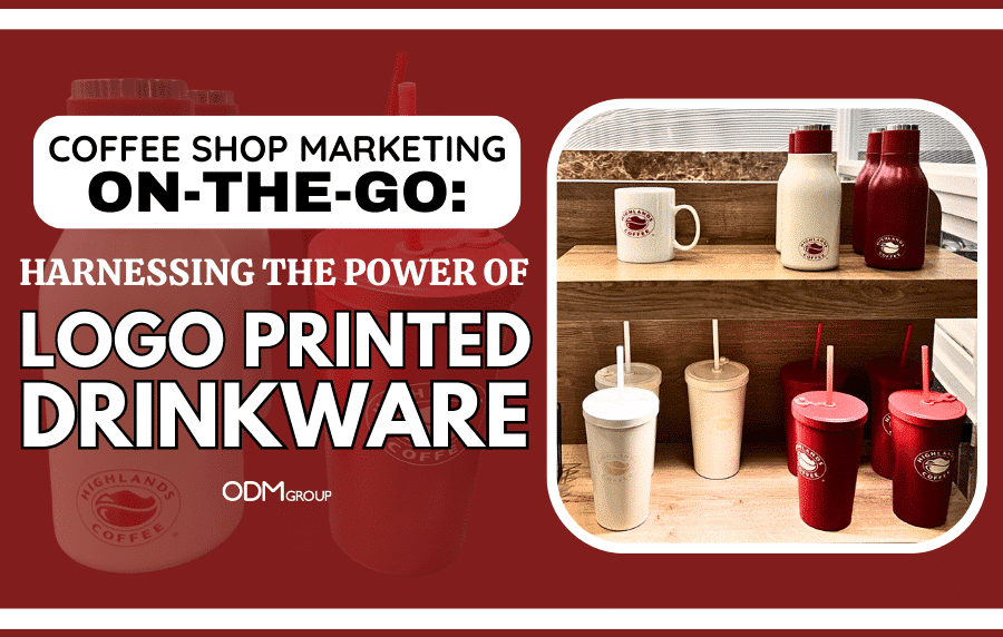 How to Use Logo Printed Drinkware for Effective Brand Promotion?